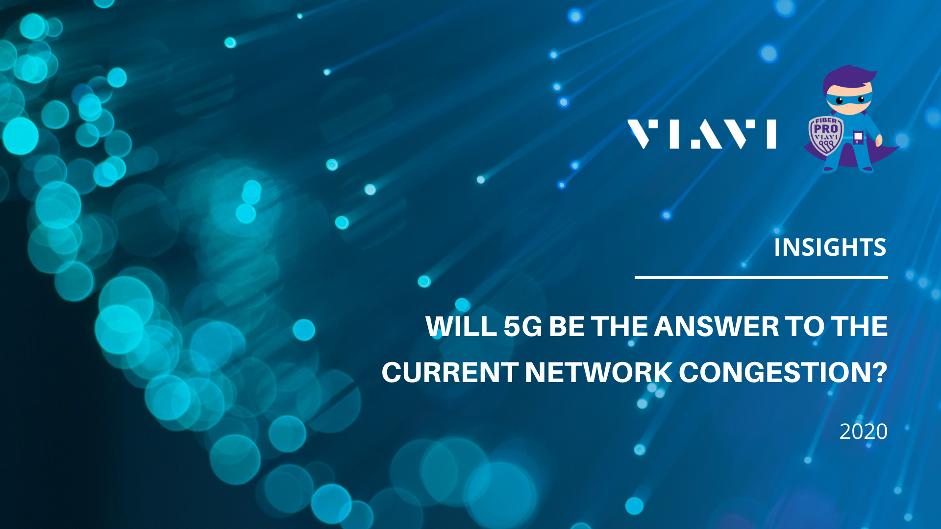 Will 5G be the answer to the current network congestion? - VIAVI ...