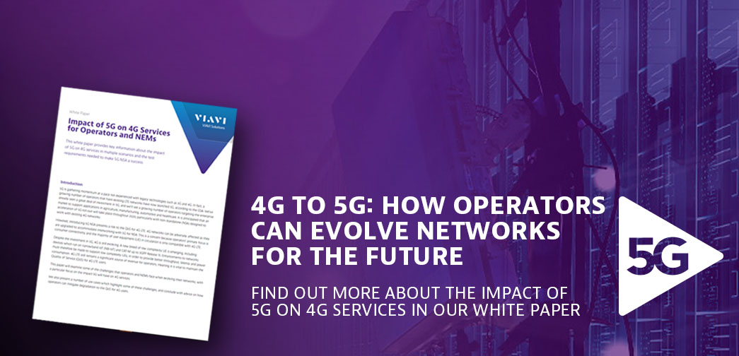 4G to 5G: how operators can evolve networks for the future - VIAVI ...