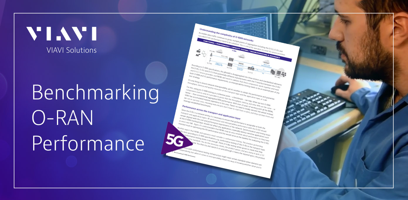 VIAVI Perspectives 5G - Benchmarking O-RAN Performance